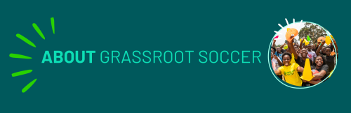 Grassroot Soccer - Changemaker Cup 2025 - About GR…